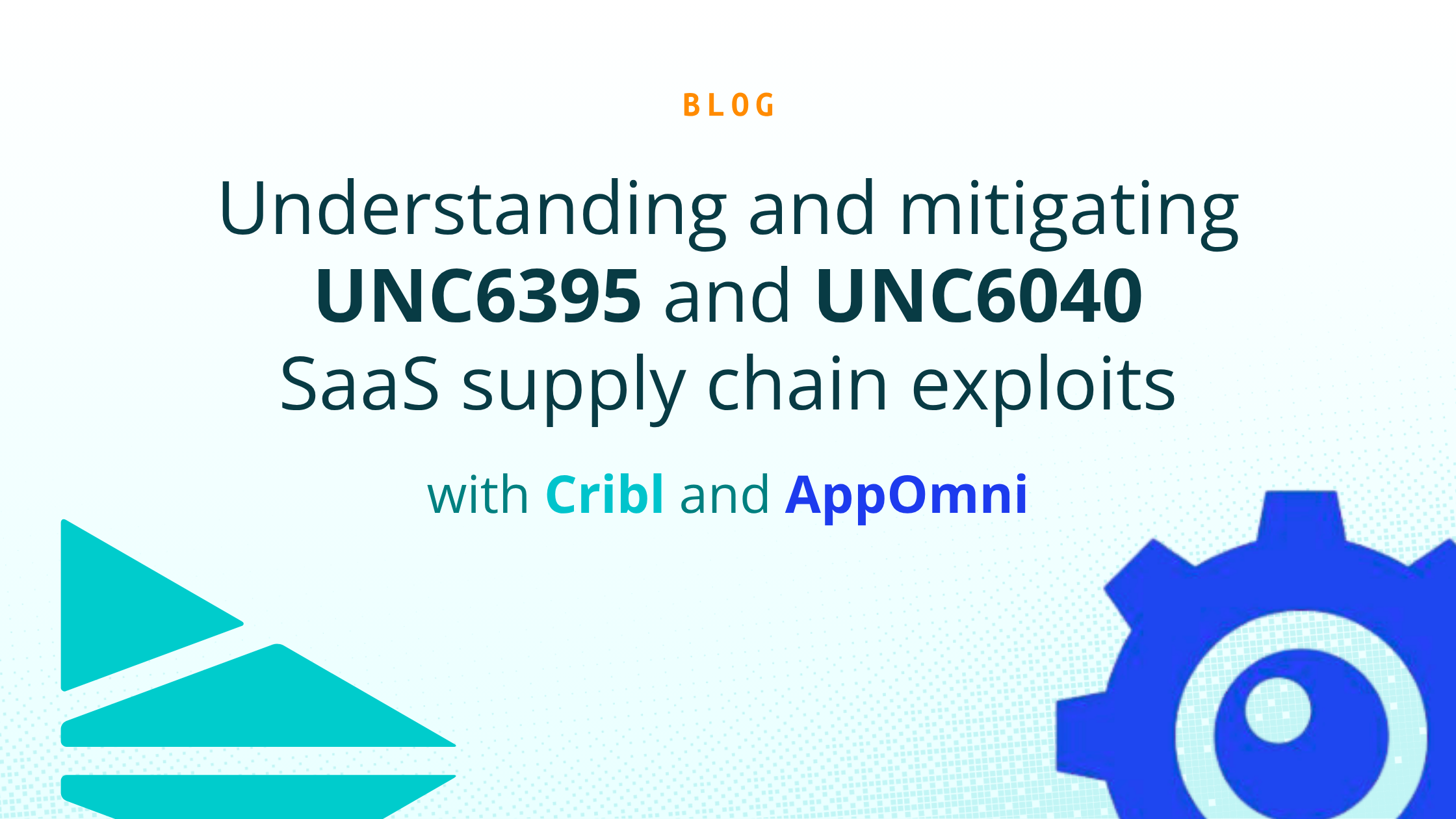 Detecting and responding to UNC6395/UNC6040 breaches with Cribl and AppOmni
