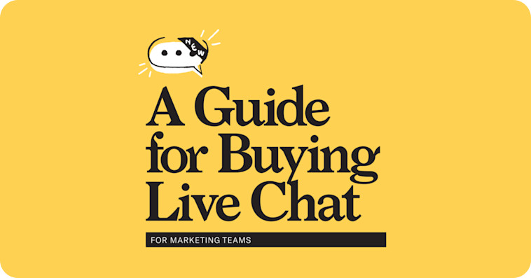 The Modern Guide to Live Chat for Marketing