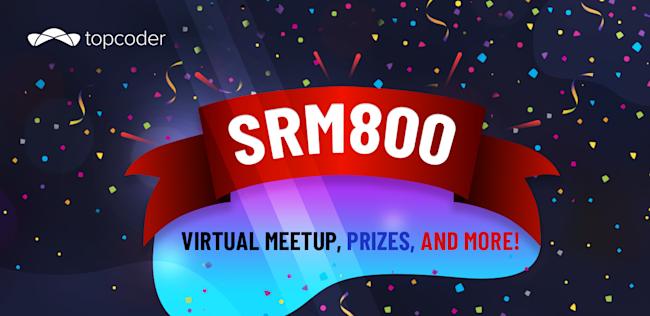 Help us Celebrate SRM 800 with a Party & Prizes! | Topcoder