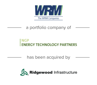 WRM Companies Acquired by Ridgewood Infrastructure