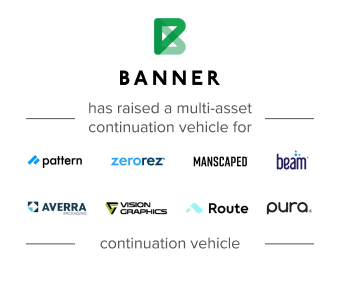 Banner Capital Management Completes Multi-Asset Continuation Vehicle ...