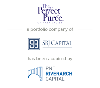 The Perfect Purée of Napa Valley Acquired by PNC Riverarch Capital