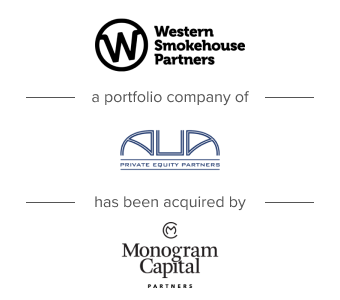 Western Smokehouse Partners Acquired by Monogram Capital Partners