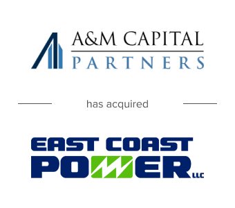 A&M Capital Partners Acquires East Coast Power