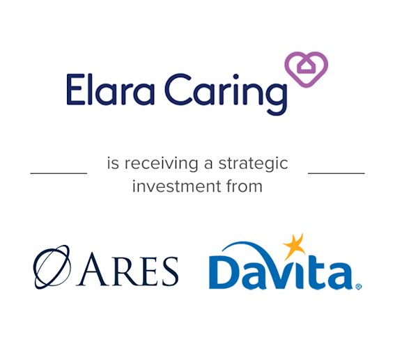 Elara Caring to Receive Strategic Investment From Ares and DaVita Inc.