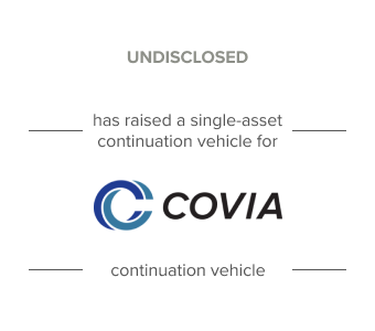 Undisclosed Investor Completes Continuation Vehicle for Covia