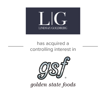 Lindsay Goldberg Acquires Controlling Interest in Golden State Foods
