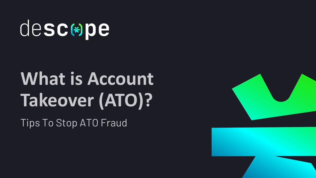 What is Account Takeover (ATO)?