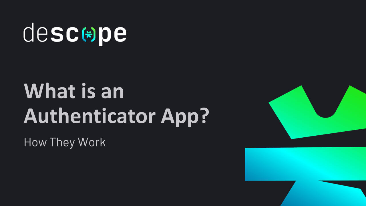 What is an Authenticator App?