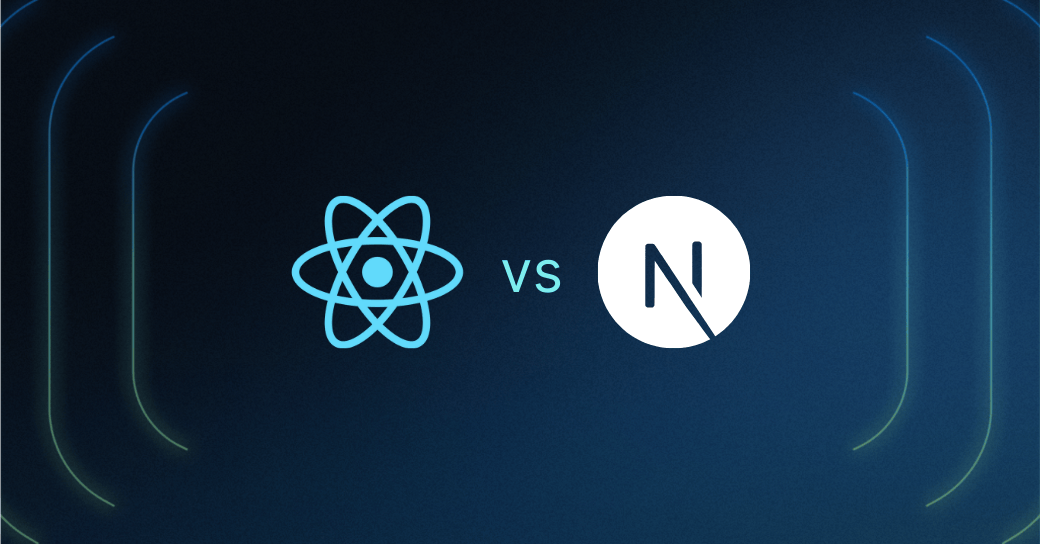 Next.js vs. React: Which Framework Is Best for Auth?