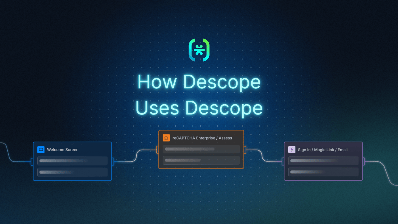 How Descope Uses Descope for Customer Authentication