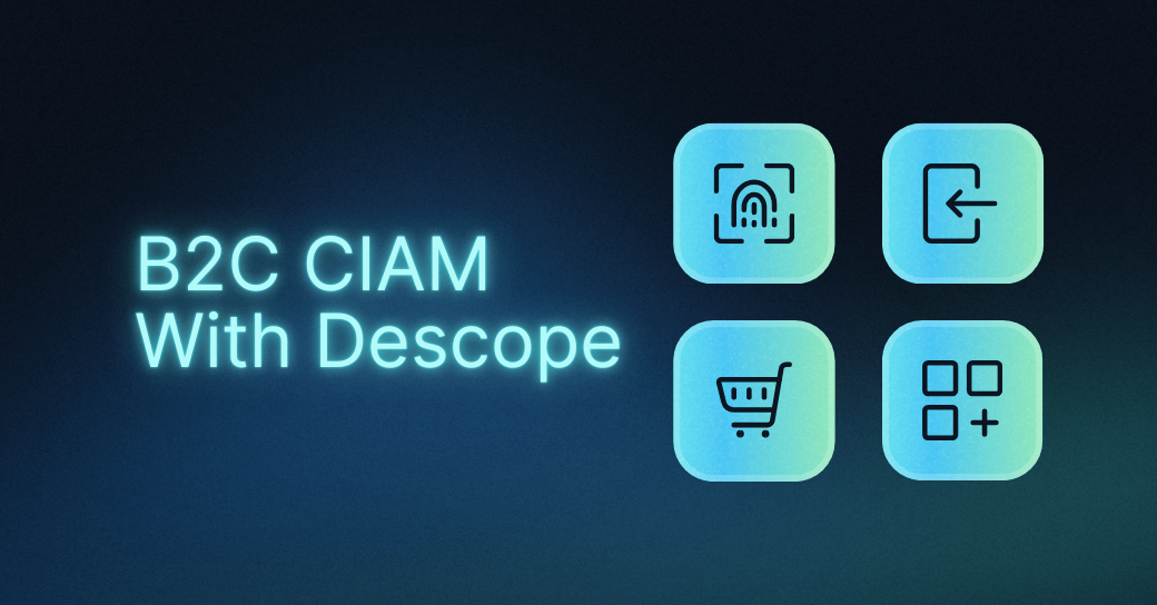 A Primer on B2C Authentication With Descope