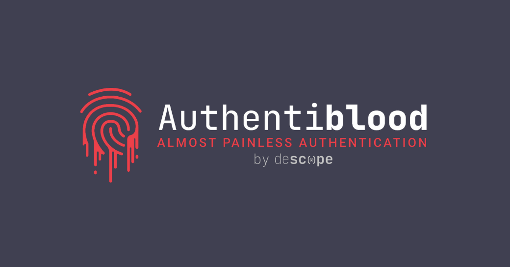 Descope Launches AuthentiBlood for Strong, Almost-Painless Authentication