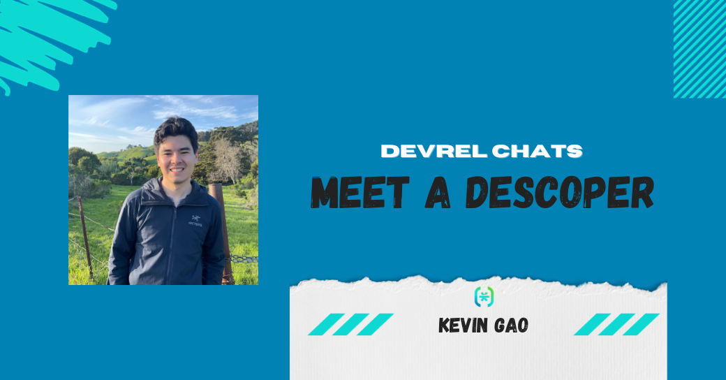 Meet a Descoper: DevRel Chat With Kevin Gao