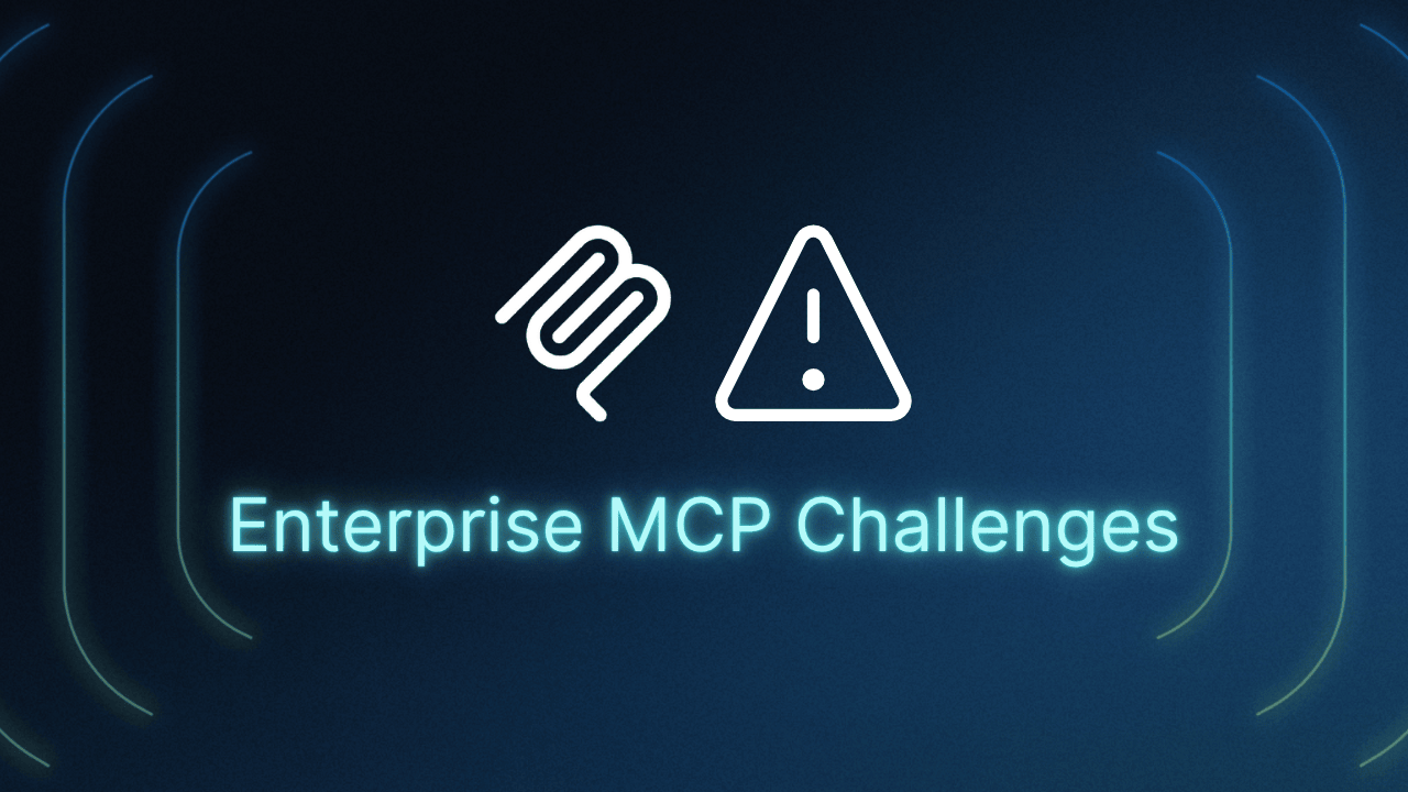 5 Enterprise Challenges in Deploying Remote MCP Servers