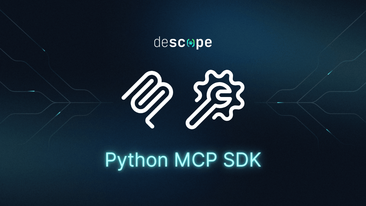 Introducing the Descope Python MCP SDK