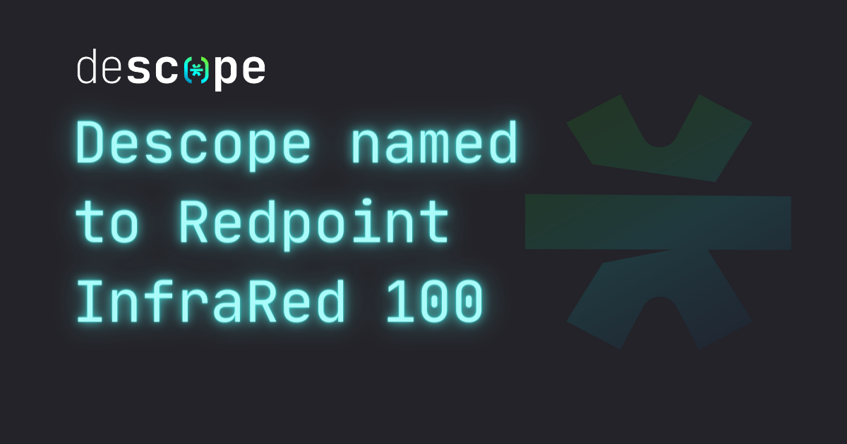 Descope Named to Inaugural Redpoint InfraRed 100