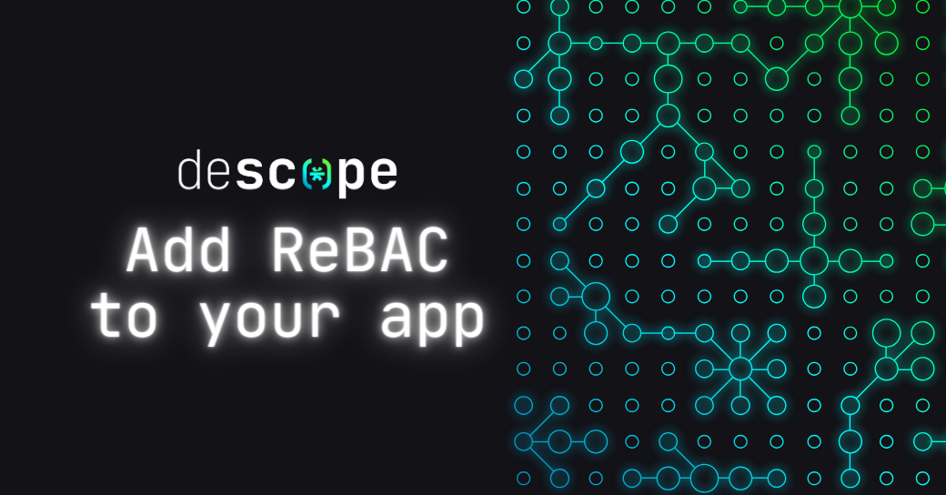 Introducing Fine-Grained Authorization With Descope