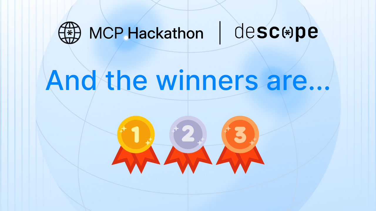 Announcing Winners of the Descope Global MCP Hackathon!