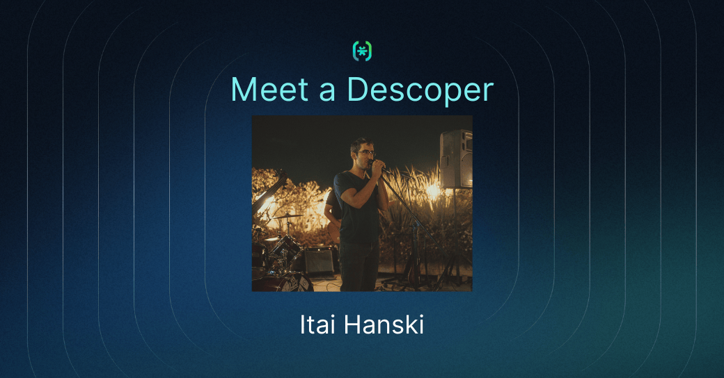 Meet a Descoper: Developer Chat With Itai Hanski
