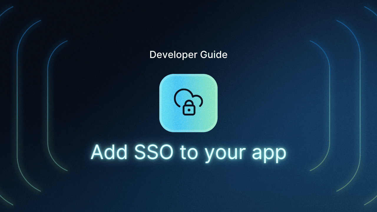 The Developer’s Guide to Implementing Single Sign-On
