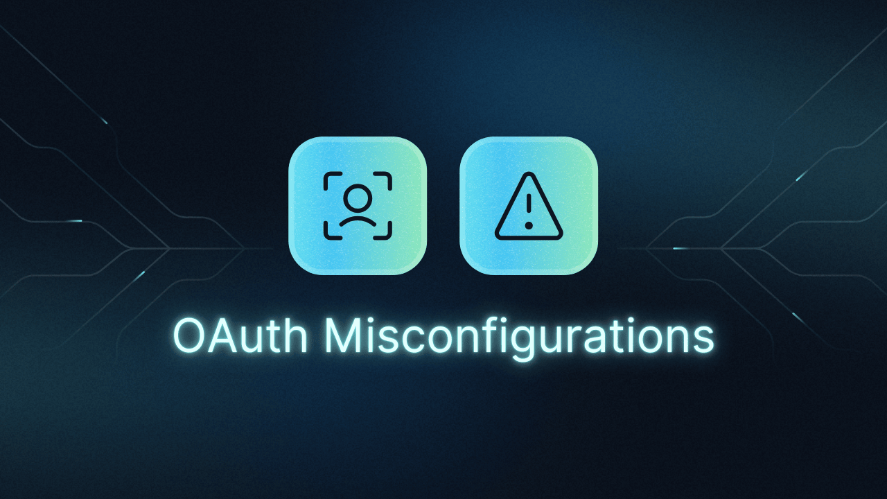 OAuth Vulnerabilities and Misconfigurations (and How to Fix Them)