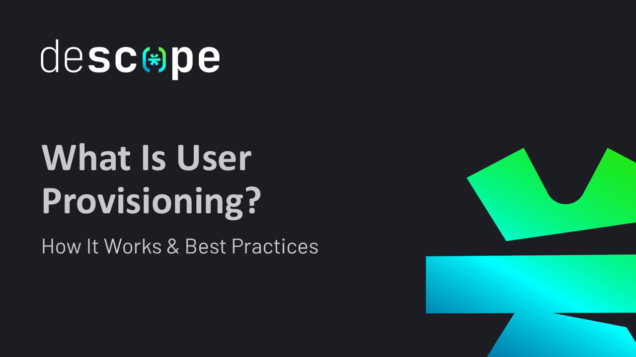 User Provisioning: Definition, How It Works & Best Practices