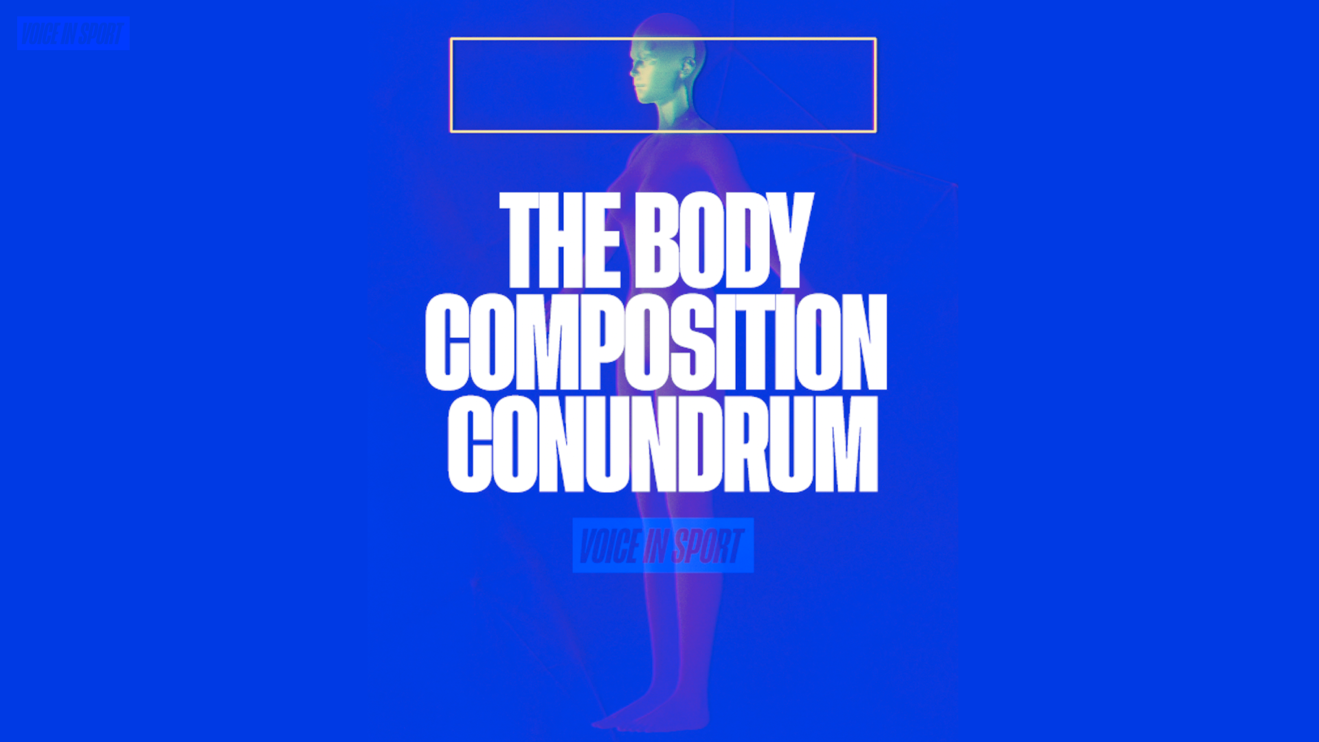 The Body Composition Conundrum | VIS