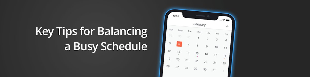 Key Tips for Balancing a Busy Schedule | LzCtrl Blog