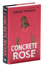 Concrete Rose - Angie Thomas