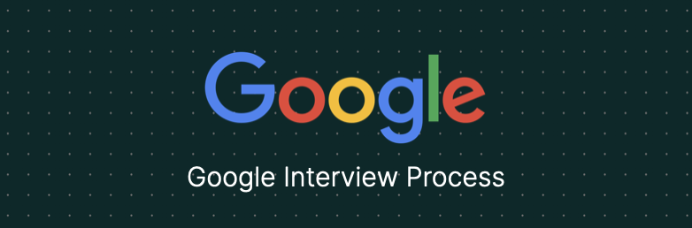 Google's Interview Process (2025) | TechPrep