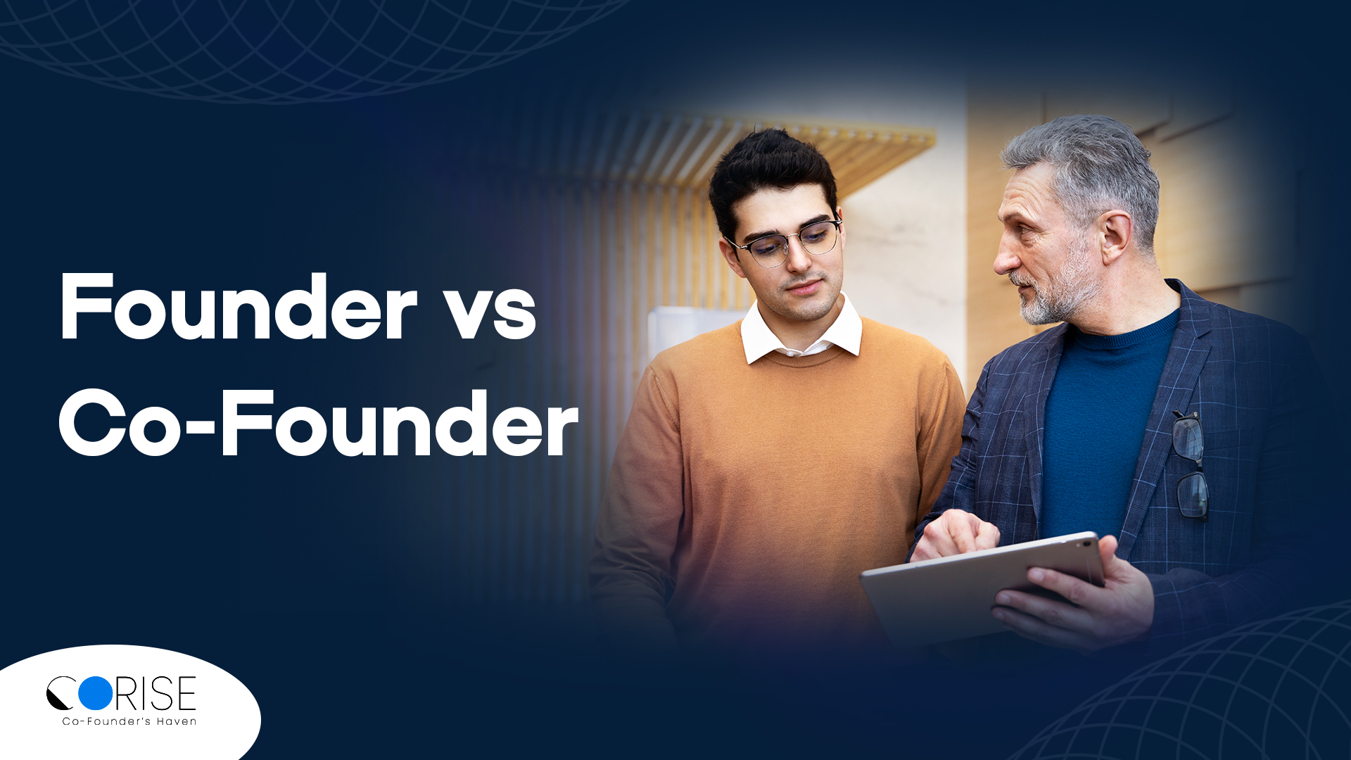 Founder vs Co-Founder: Roles Responsibilities and Key Differences