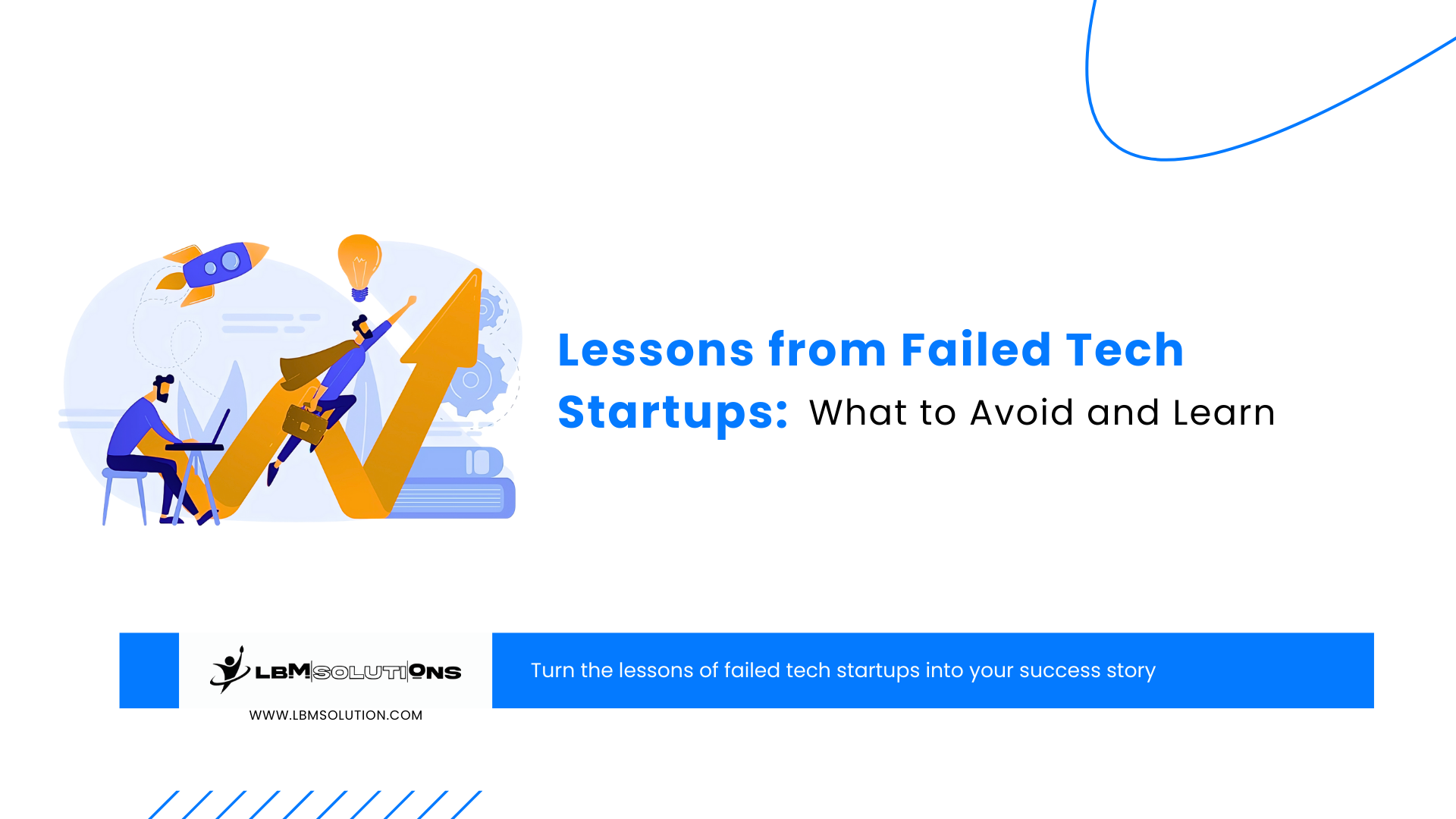Why Tech Startups Fail: Key Lessons for Founders