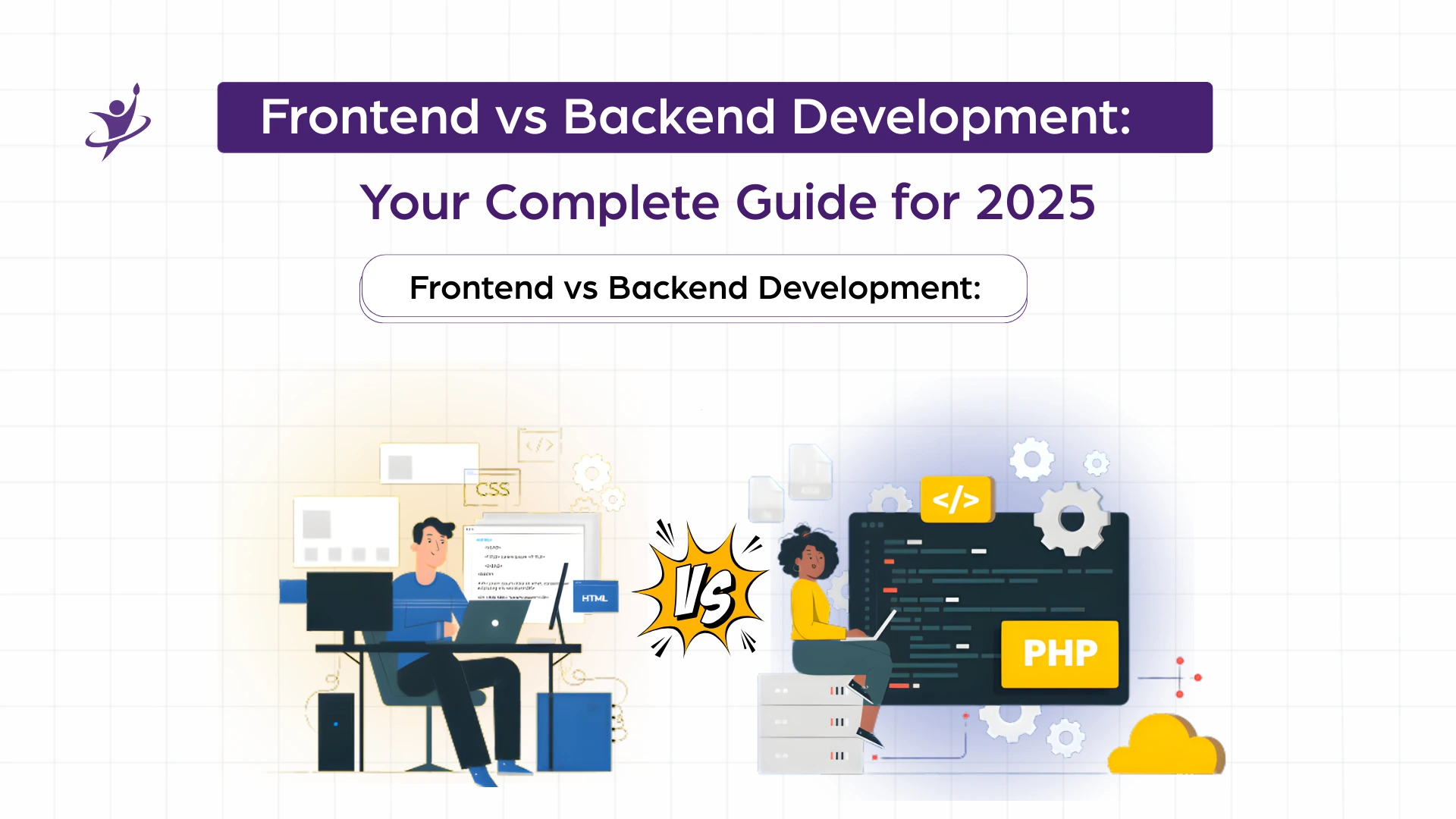 Frontend vs Backend Development: Complete 2025 Guide