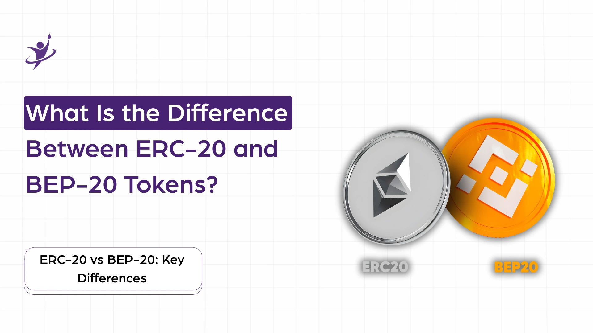 ERC-20 vs BEP-20 Tokens – Key Differences Explained