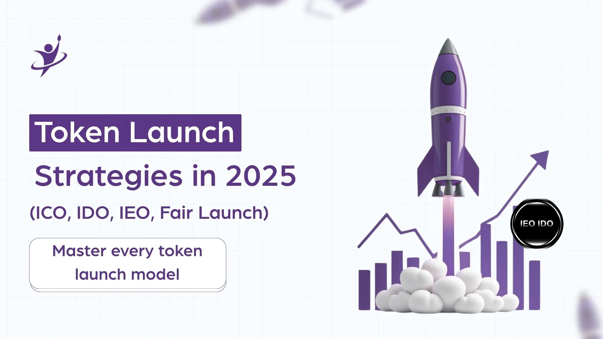 2025 Guide to Token Launch ICO IDO IEO Fair Launch