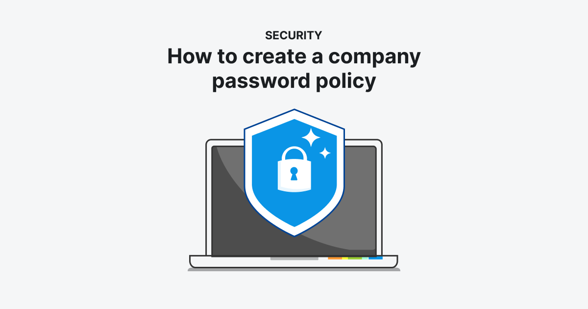 How to create a company password policy | PDQ