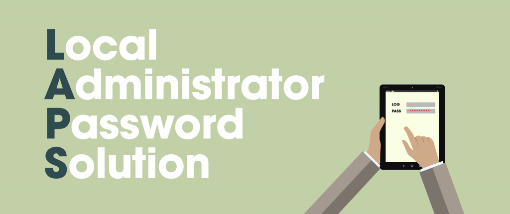 How to set up LAPS (Local Administrator Password Solution) | PDQ