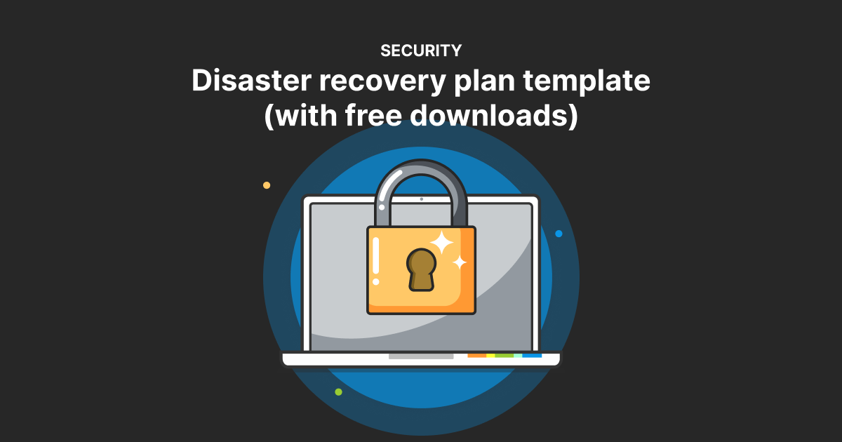 Disaster recovery plan template (with free downloads) | PDQ