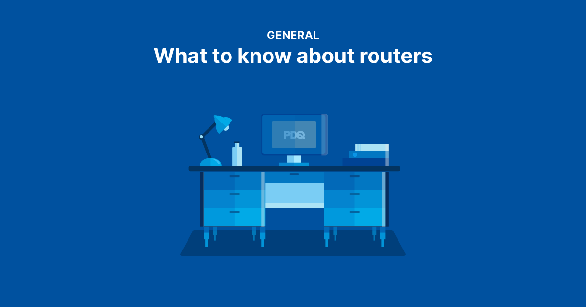 Routers 101: Everything you need to know about Wi-Fi routers | PDQ