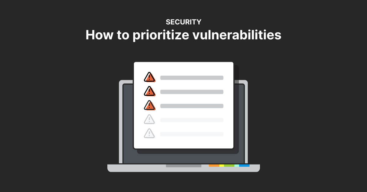How to prioritize vulnerabilities | PDQ