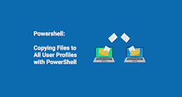 Copying Files to All User Profiles with PowerShell | PDQ
