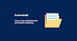 How to copy files & rename duplicates with PowerShell | PDQ