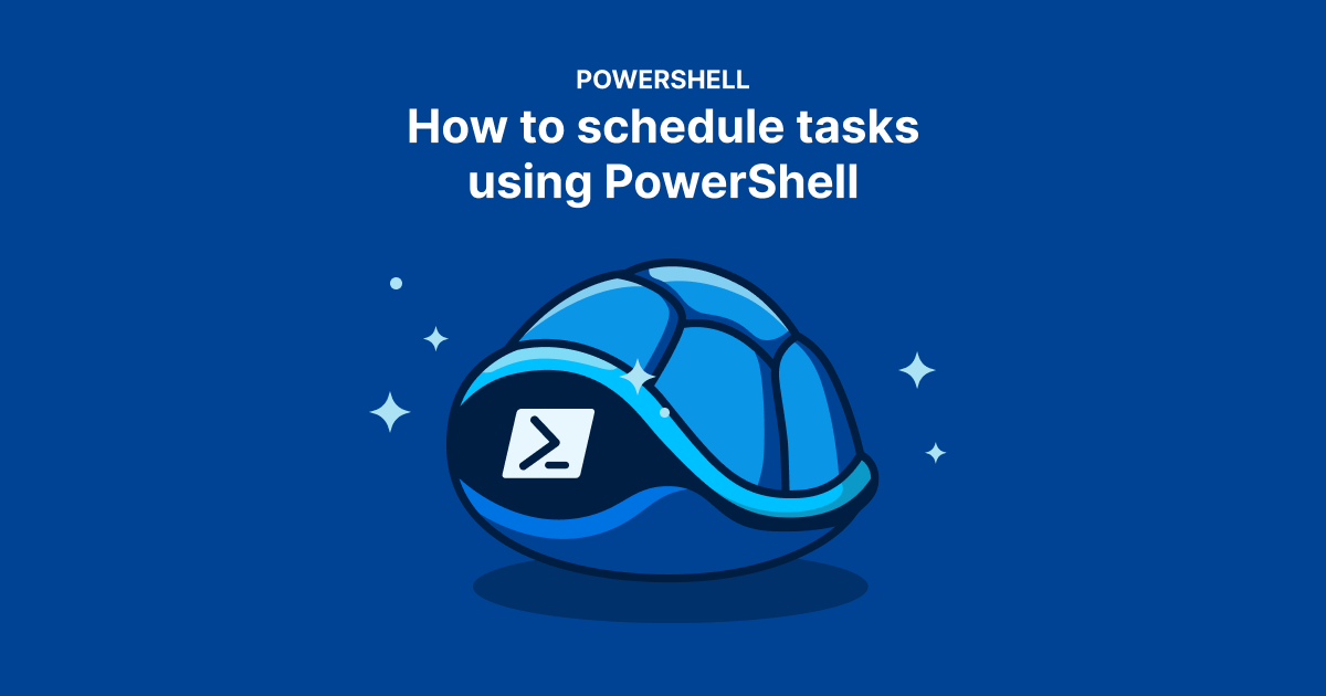 How to schedule tasks using PowerShell | PDQ