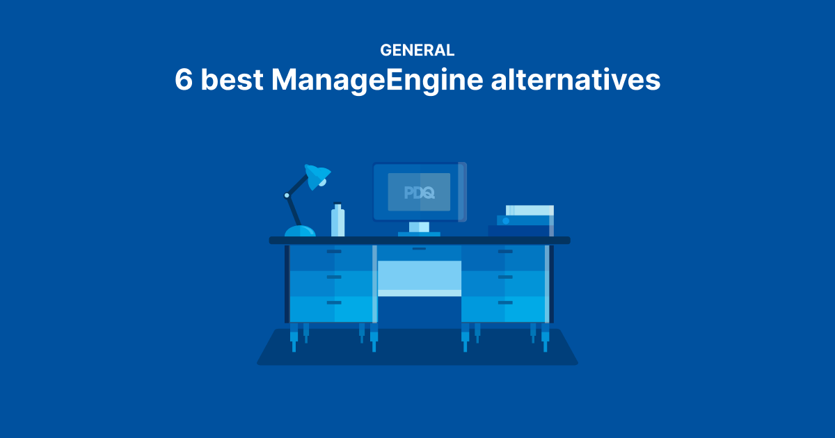 6 best ManageEngine alternatives | PDQ