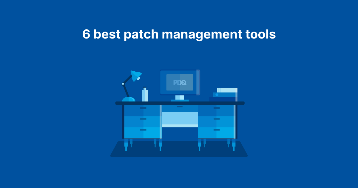 6 best patch management tools | PDQ