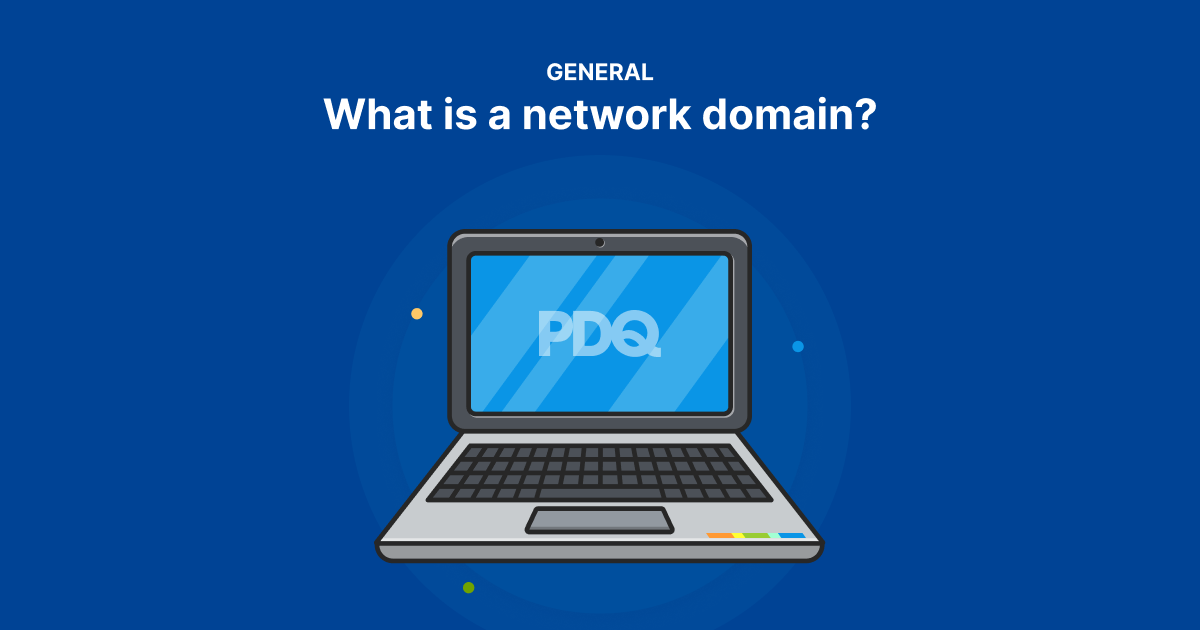 What is a network domain? Definition, examples, and benefits | PDQ