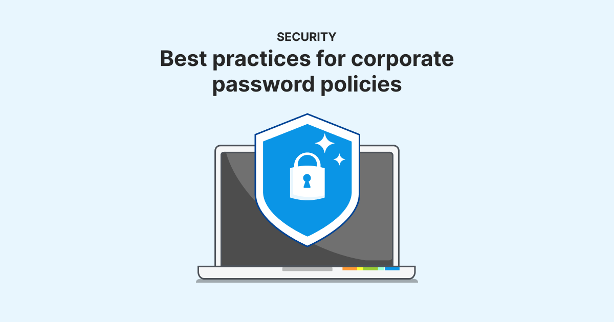 Best practices for corporate password policies | PDQ