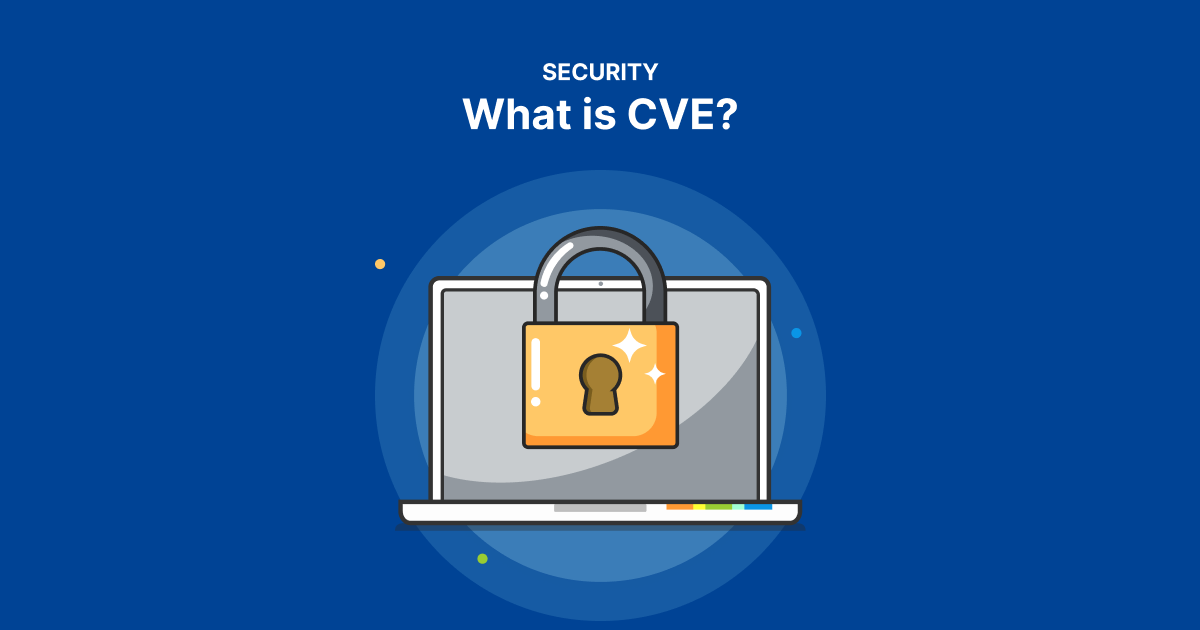 What Is Cve Common Vulnerabilities And Exposures Pdq 