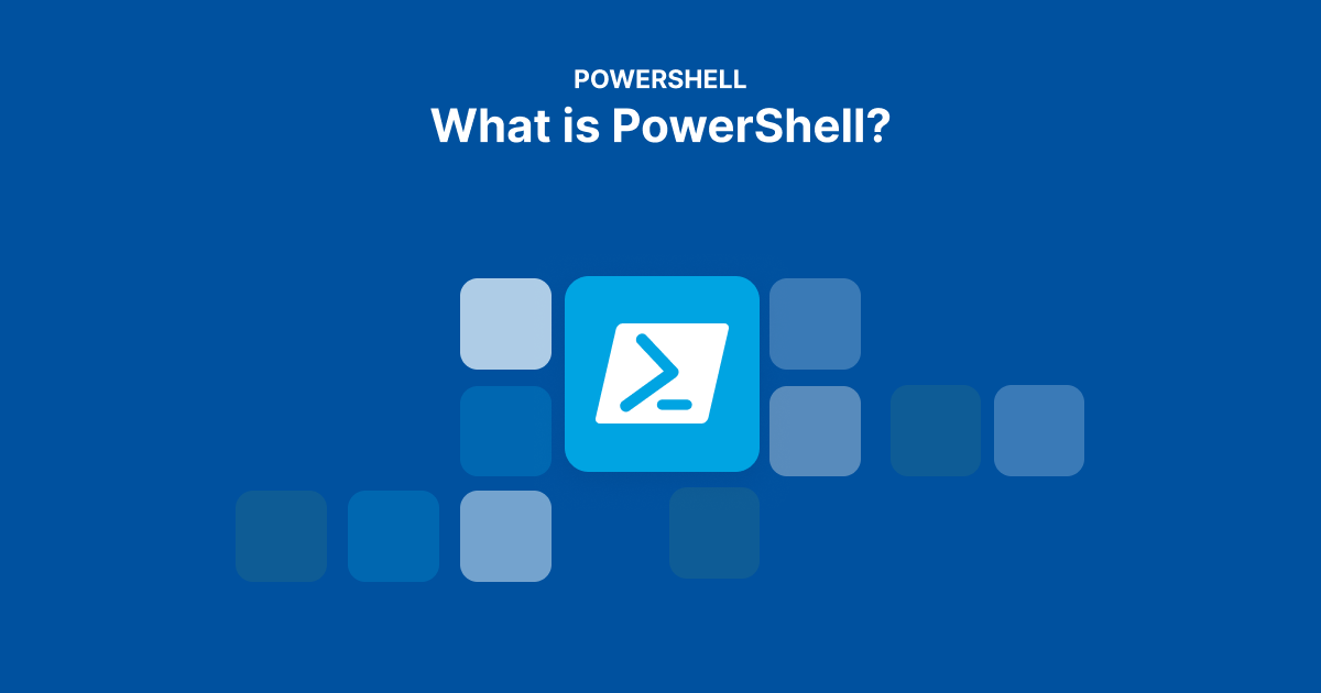 What is PowerShell? A guide for sysadmins and IT pros | PDQ